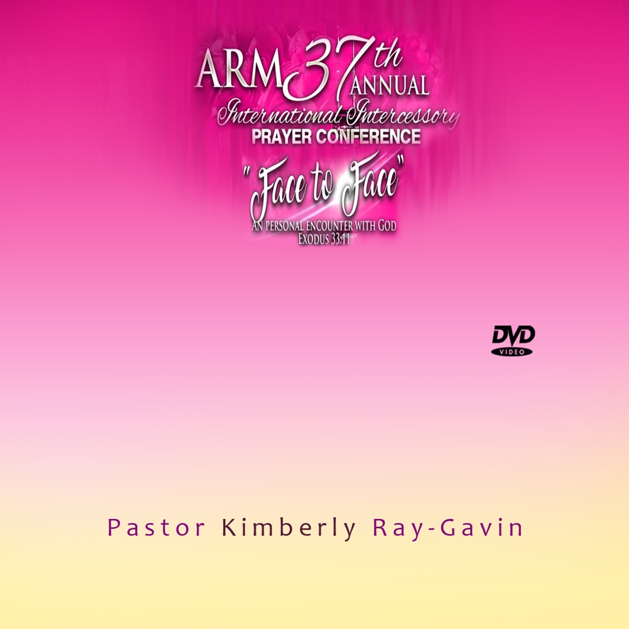 A.R.M. Conference – Pastor Kimberly Ray-Gavin – Angie Ray Ministries